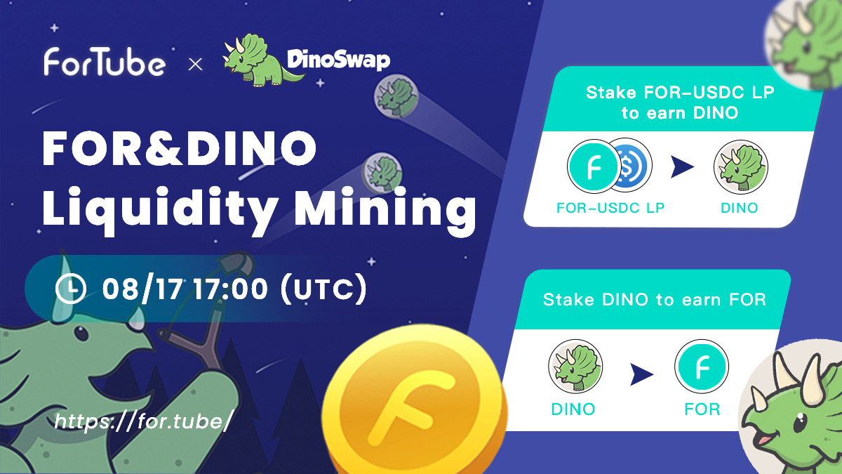 ForTube Reached Partnership with DinoSwap to Jointly Promote Ecosystem ...
