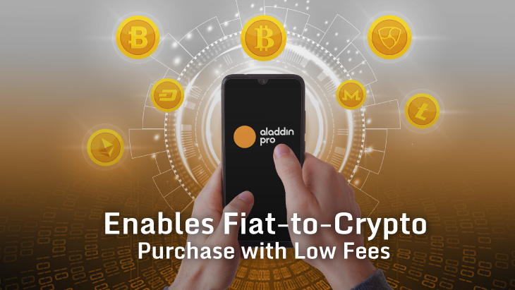 Aladdin Pro Offers the Lowest Fees for Fiat-To-Crypto Conversion | NewsBTC