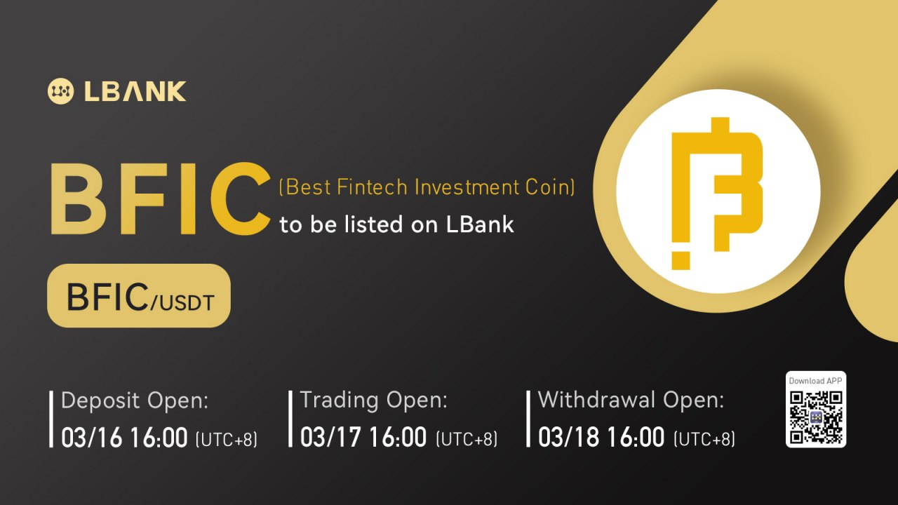 LBank Exchange Will List Best Fintech Investment Coin (BFIC) on March ...