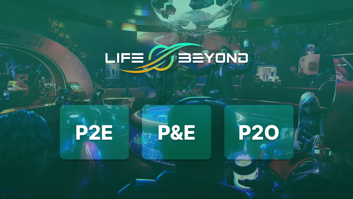 P2E, P&E, P2O: A Deep Dive Into GameFi Models
