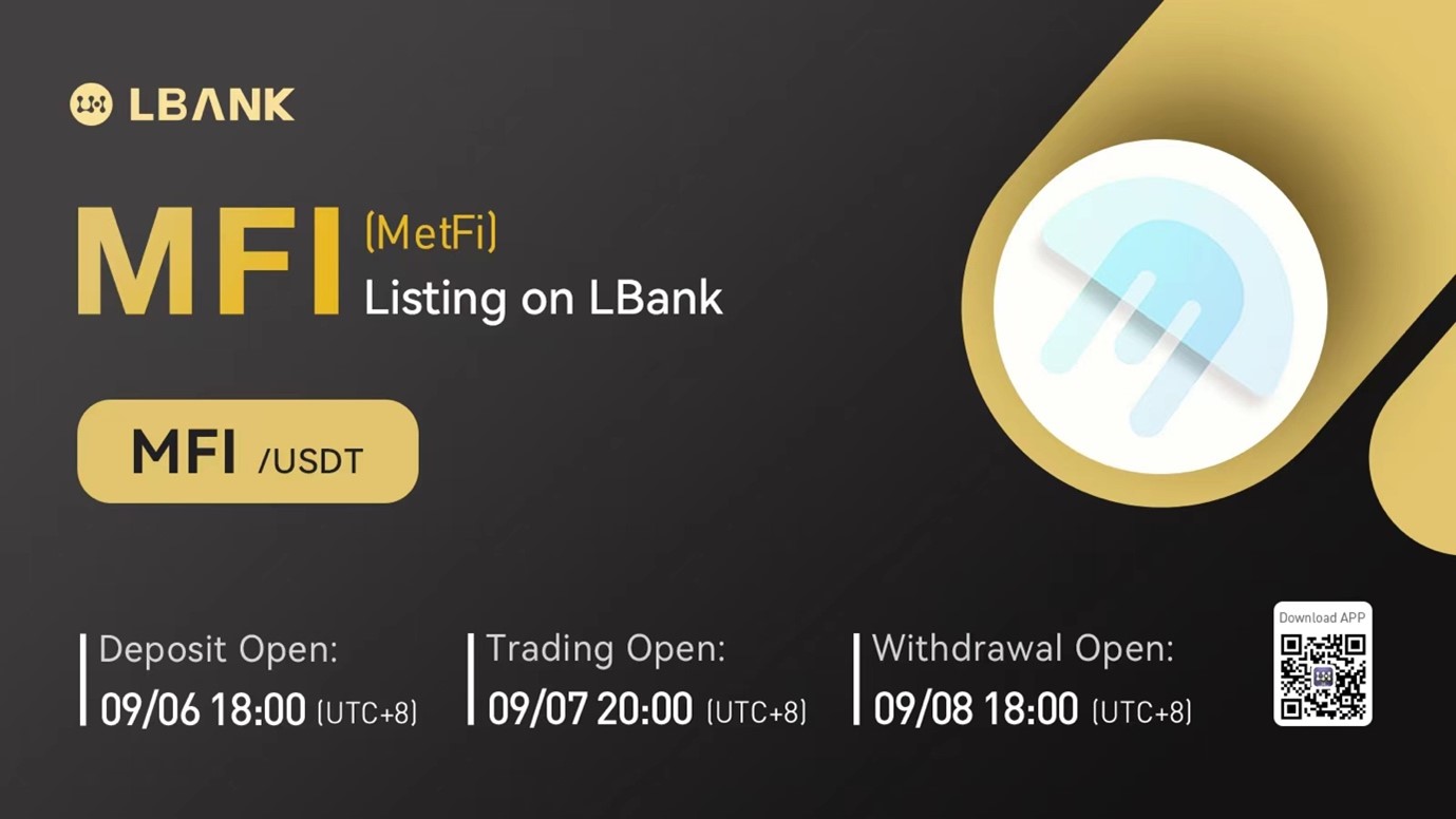 MetFi (MFI) Is Now Available for Trading on LBank Exchange | NewsBTC