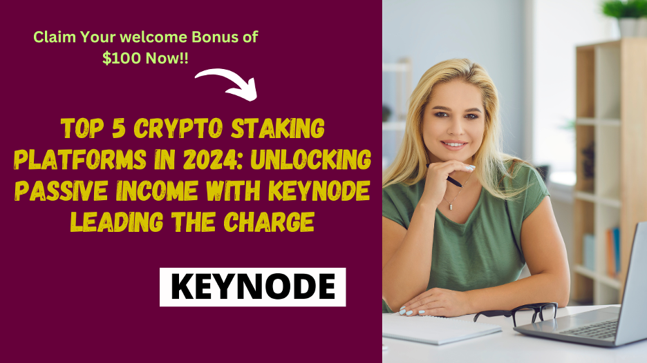 Top 5 Crypto Staking Platforms in 2025: Unlocking Passive Income with Keynode Leading the Charge